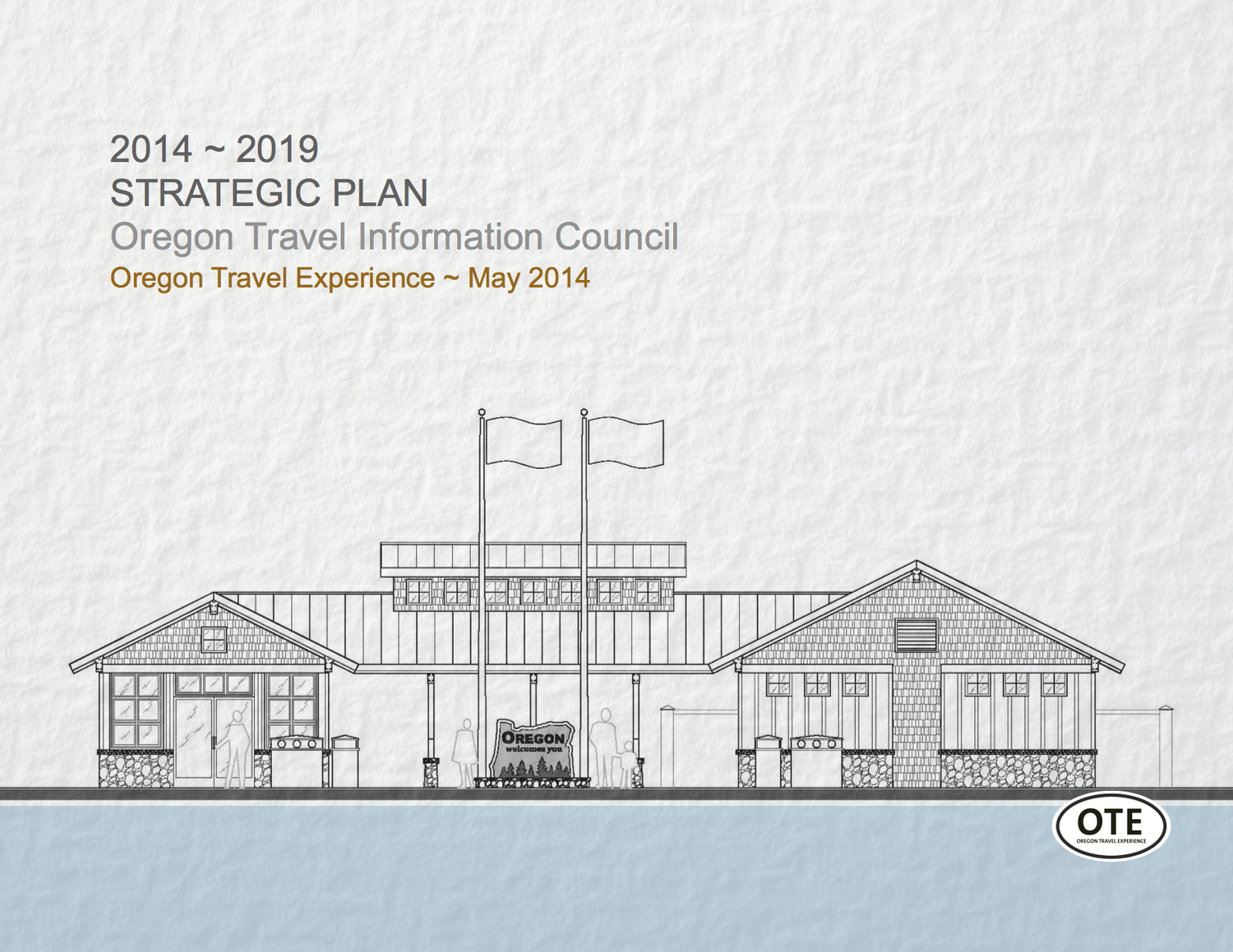 OTE 2014 -2019 Strategic Plan - Oregon Travel Information Council
